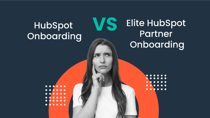 HubSpot Onboarding vs. Elite Partner Onboarding | Choose the Right Path